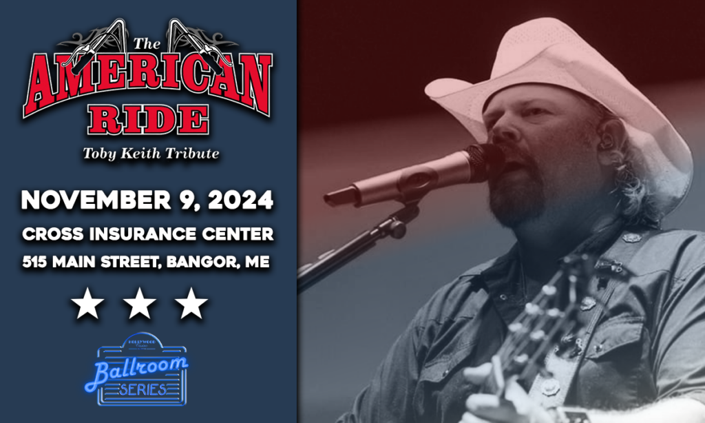 The American Ride - Toby Keith Tribute - Cross Insurance Center